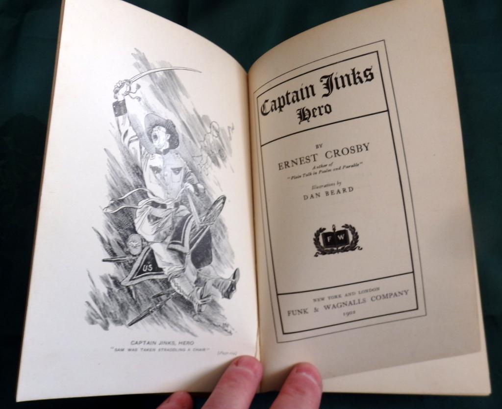 Captain Jinks, Hero. by Ernest Crosby.: Near Fine Hardcover (1902) 1st ...