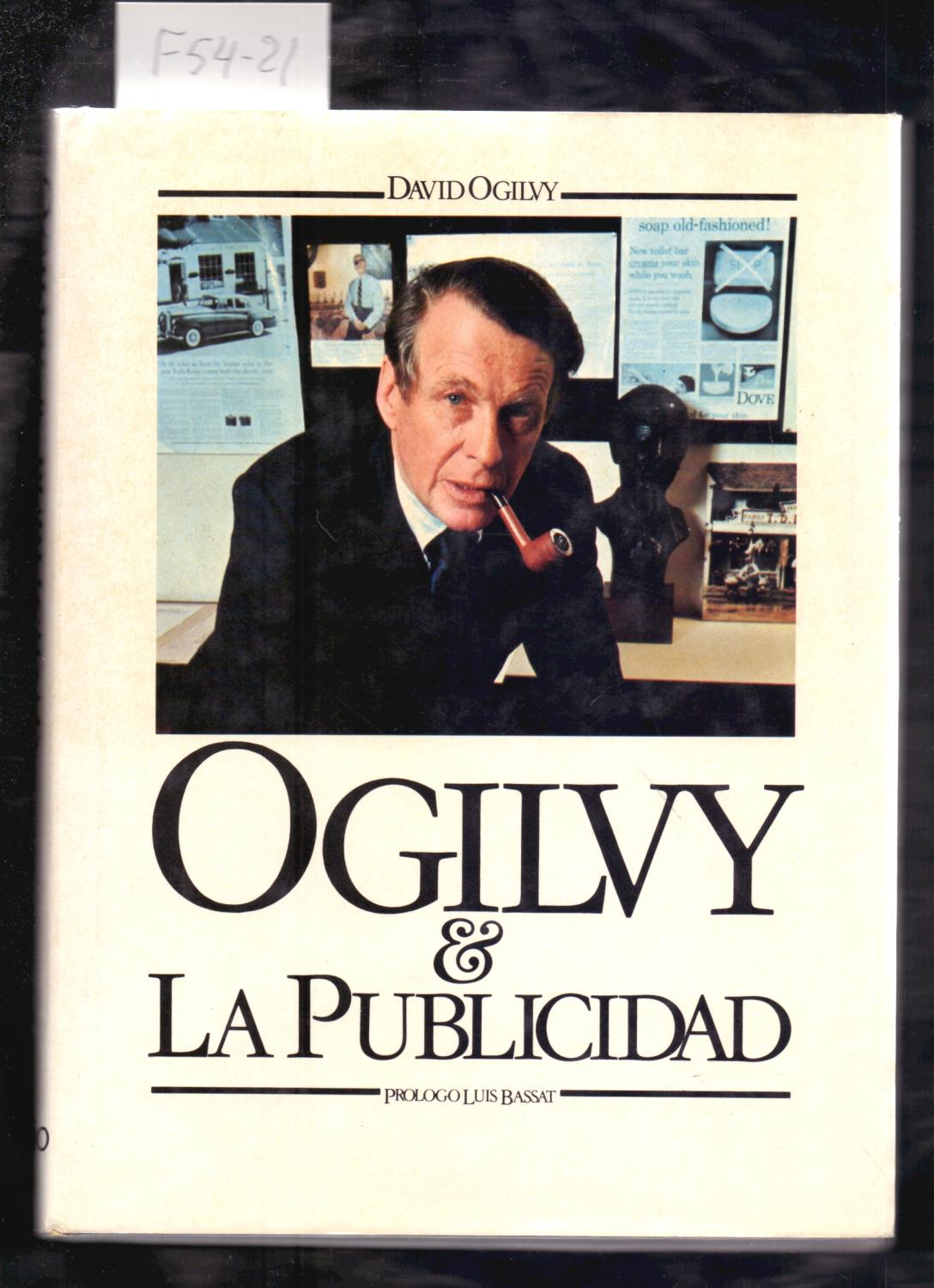 OGILVY & PUBLICIDAD by David Ogilvy / Prologo de Luis Bassat | Libreria ...