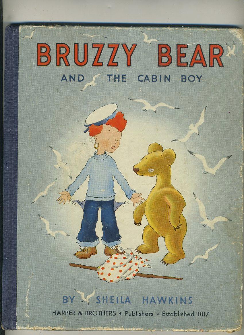 BRUZZY BEAR AND THE CABIN BOY by Hawkins, Cheila: Very Good Hardcover ...