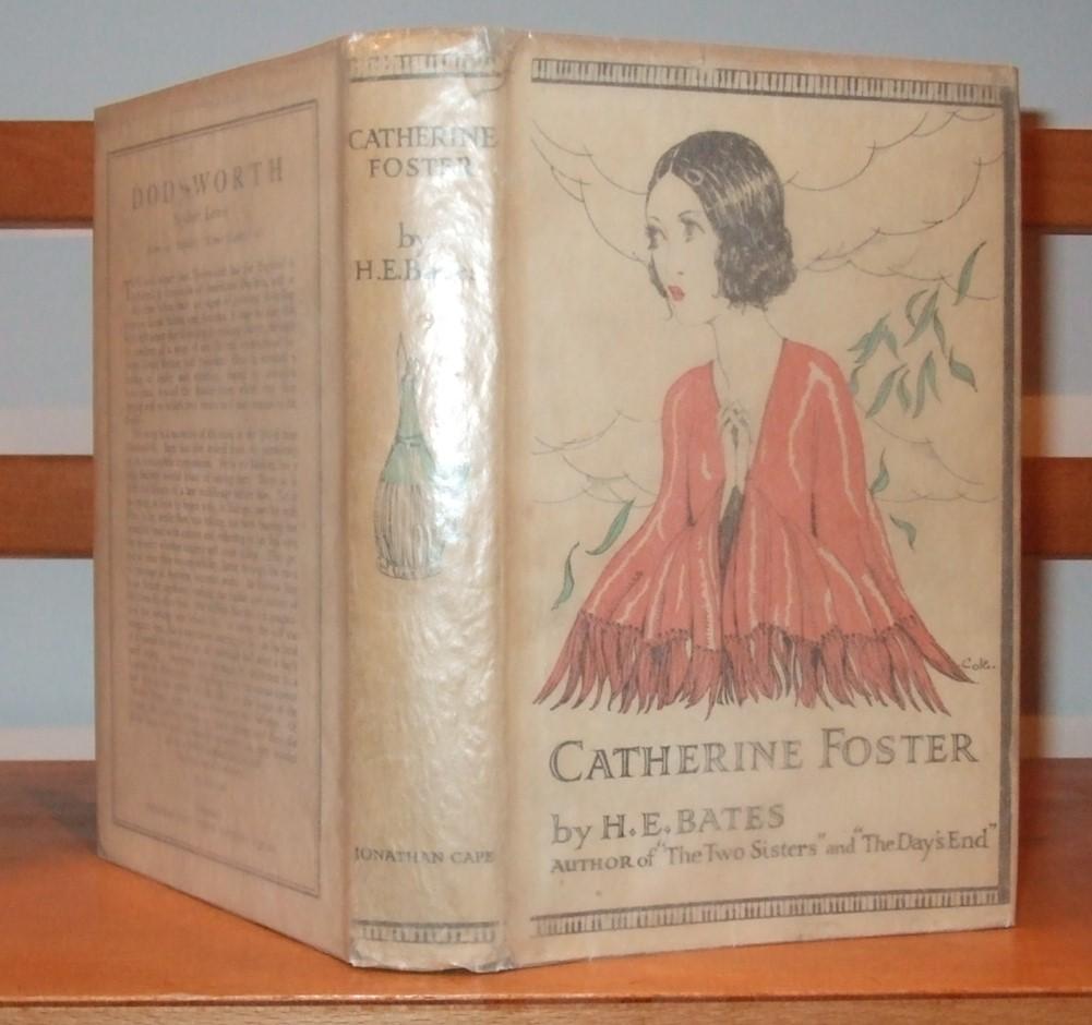 Catherine Foster by Bates H. E.: Very Good Cloth (1929) First Edition ...