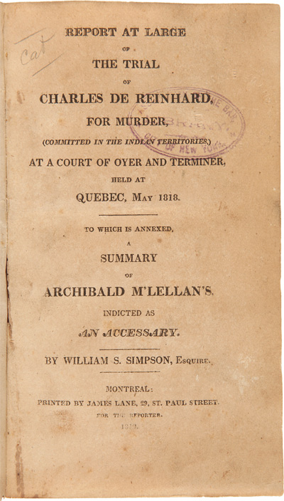 REPORT AT LARGE OF THE TRIAL OF CHARLES DE REINHARD FOR MURDER ...