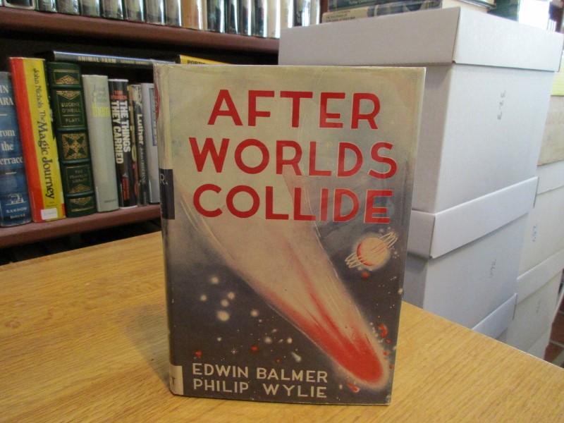 After Worlds Collide by Balmer, Edwin and Philip Wylie: Very Good Plus ...