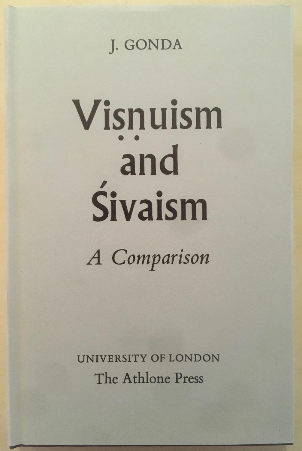 Visnuism and Sivaism : a comparison [Jordan lectures in comparative ...