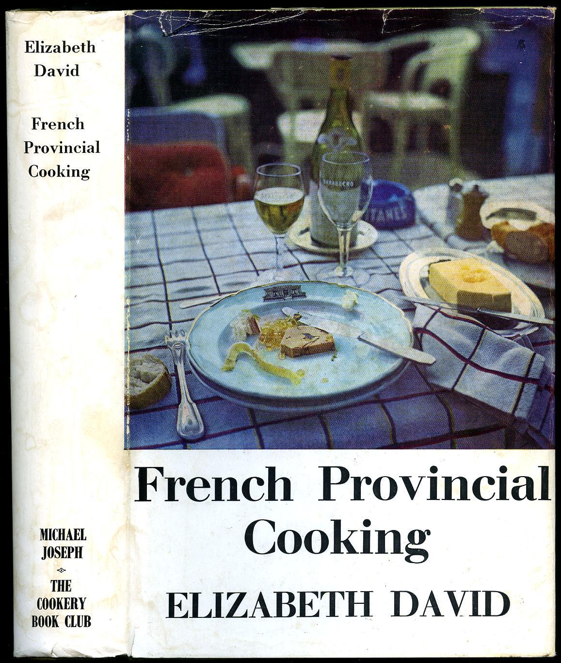 French Provincial Cooking par David, Elizabeth [Elizabeth David CBE ...