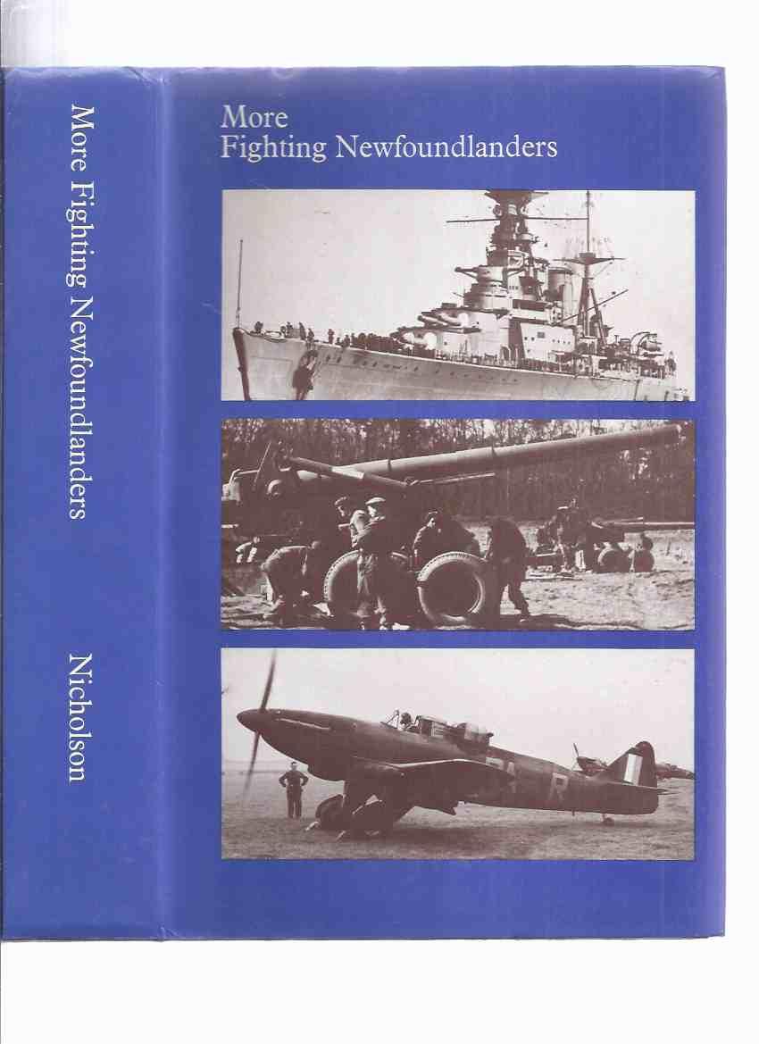 More Fighting Newfoundlanders: A History of Newfoundland's Fighting ...