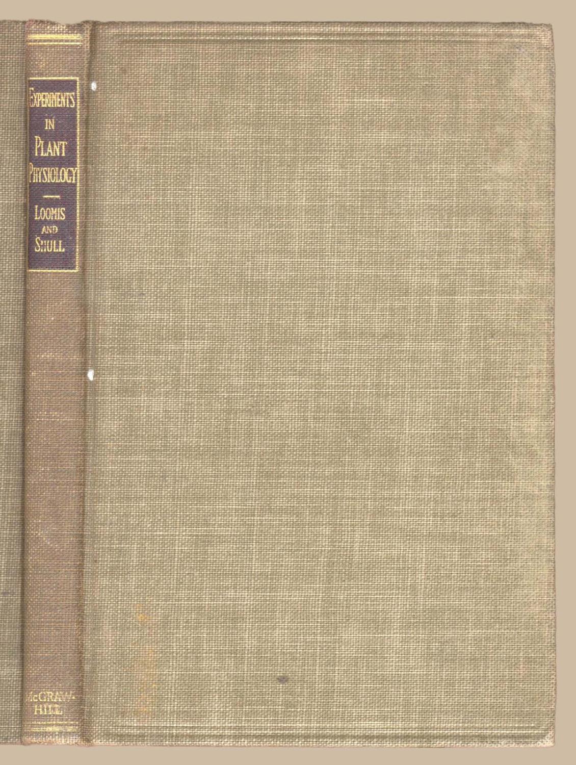 Experiments In Plant Physiology by Loomis And Shull: Good Hardcover ...