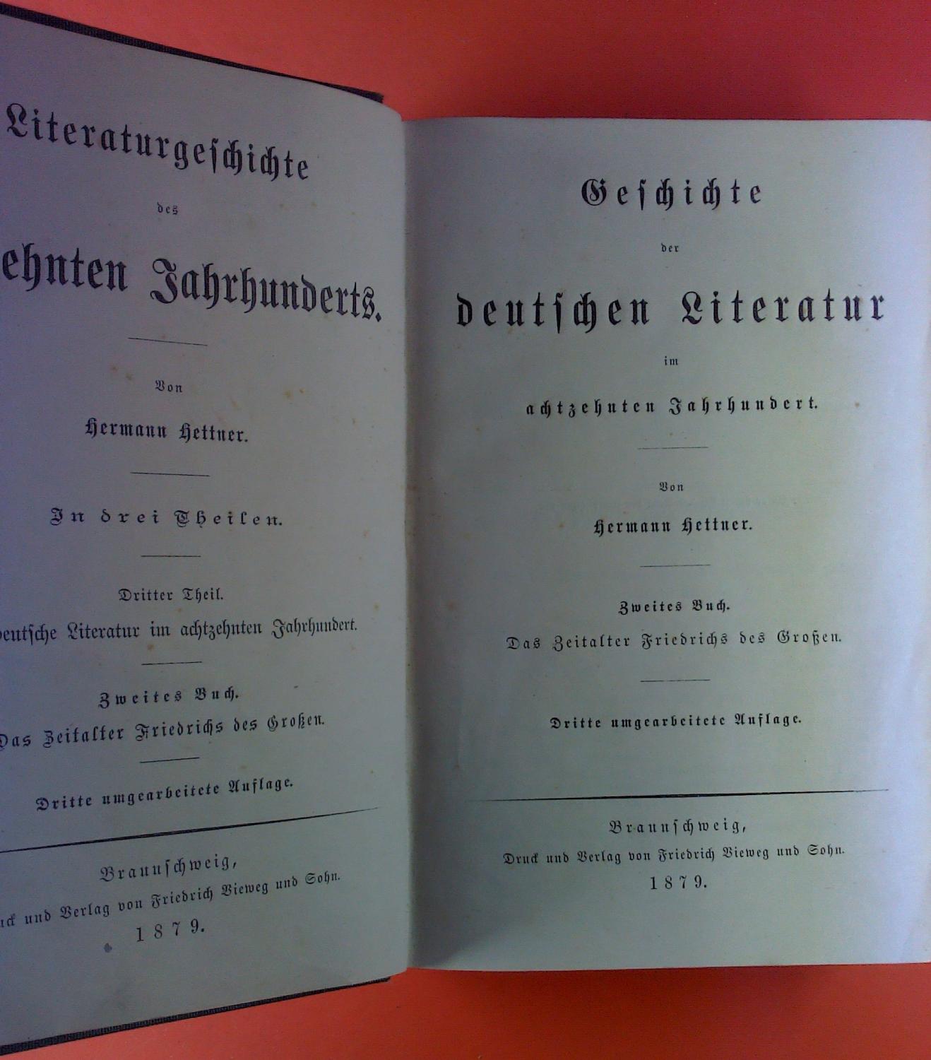 Literaturgeschichte des achtzehnten Jahrhunderts. In drei Theilen ...