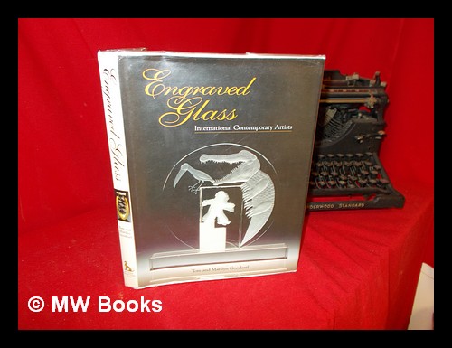 Engraved glass : international contemporary artists / Marilyn and Tom ...