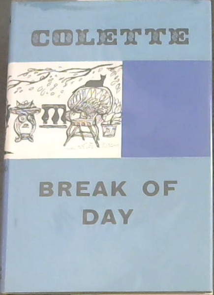 Break of Day von Colette: Good Hardcover (1961) | Chapter 1