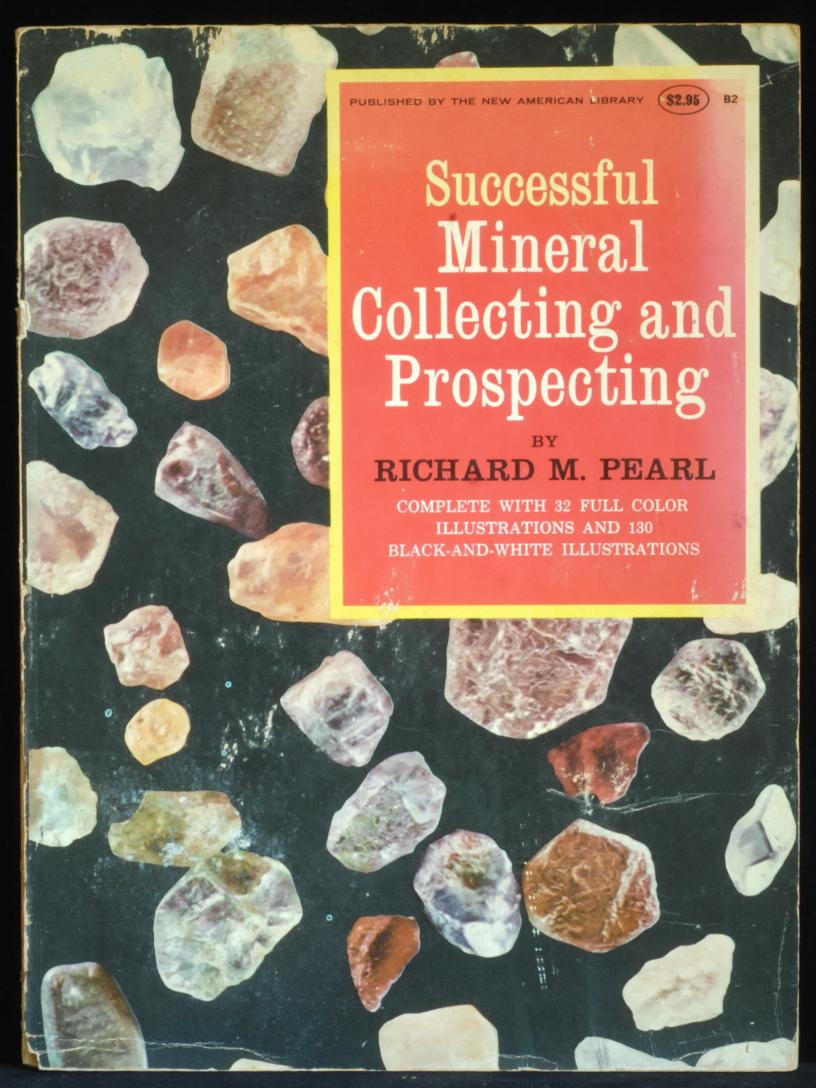 Successful Mineral Collecting And Prospecting by Pearl Richard M: Very ...