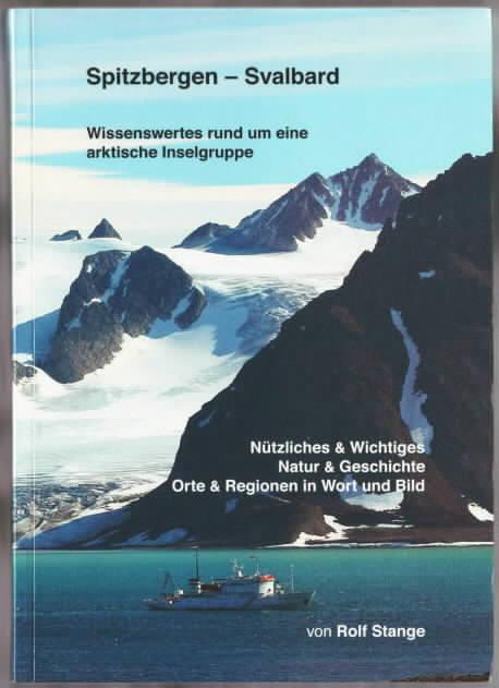 Spitzbergen - Svalbard : Wissenswertes rund um eine arktische ...