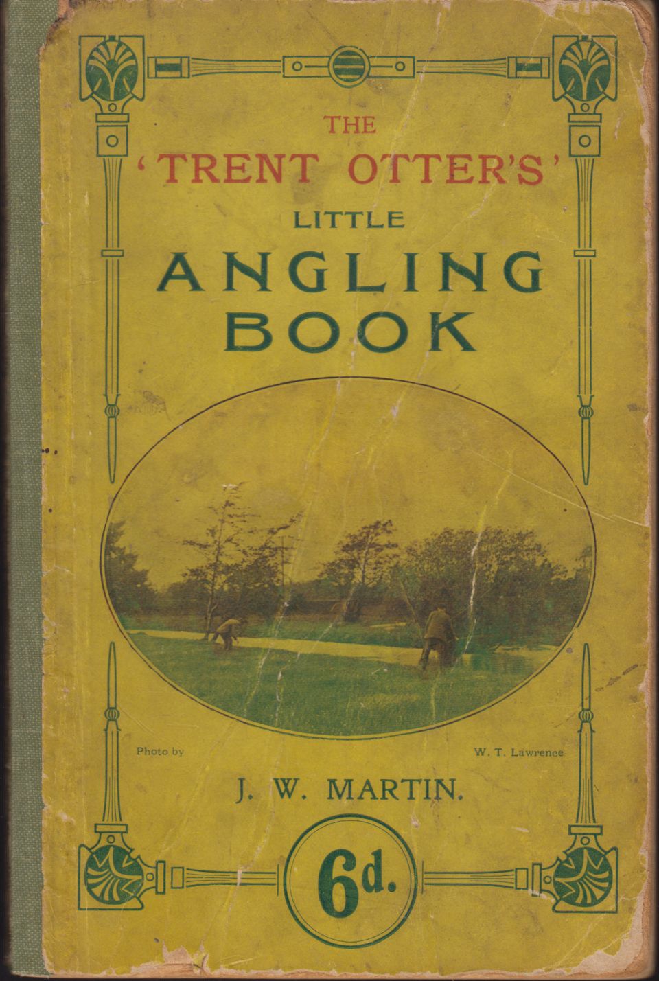 THE "TRENT OTTER'S" LITTLE BOOK ON ANGLING: being practical; full of ...