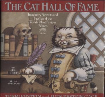The Cat Hall of Fame ; Imaginary Portraits and Profiles of the World's ...
