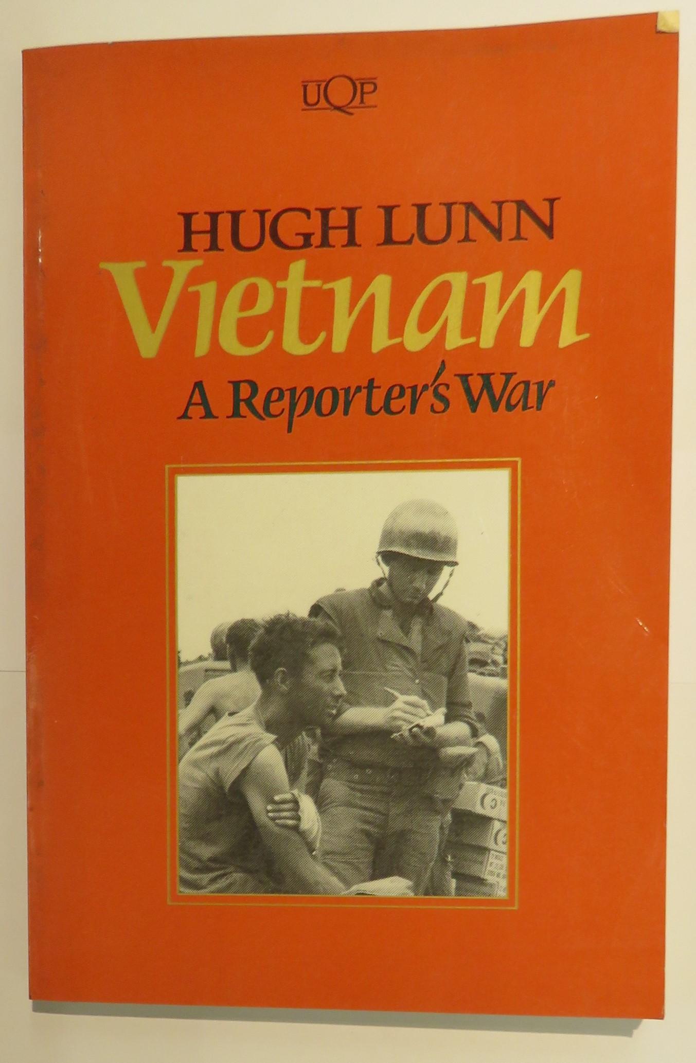 Hugh Lunn Vietnam A Reporters War by Hugh Lunn: Paper Back (1985) 1st ...