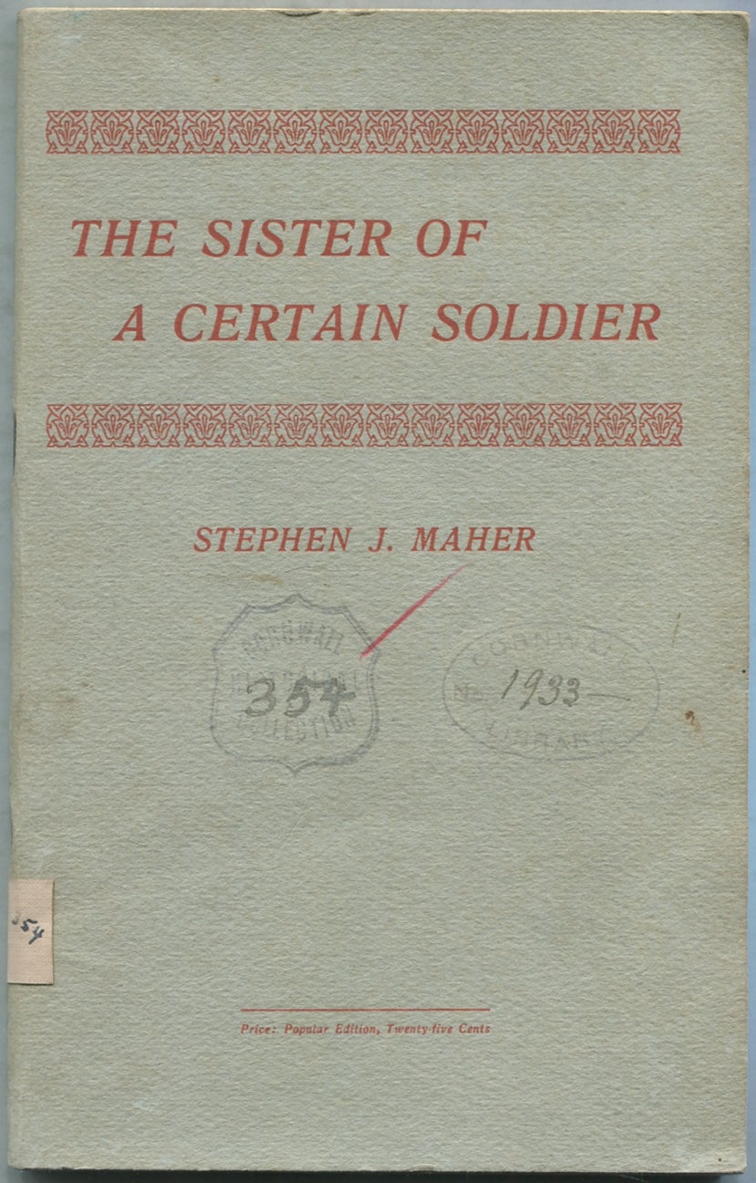 The Sister of a Certain Soldier von MAHER, Stephen J.: Very Good Softcover (1918) | Between the ...