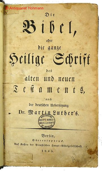 Die Bibel, oder die ganze Heilige Schrift, des alten und neuen ...