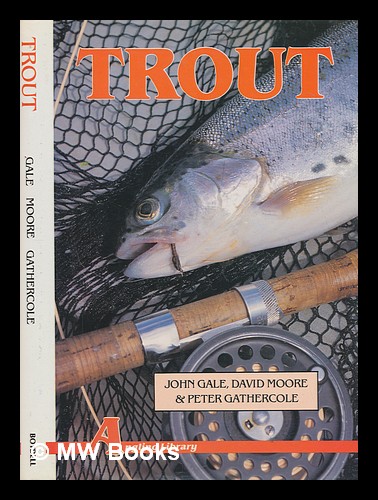 Trout / John Gale David Moore, Peter Gathercole by Gale, John: (1992) First Edition. | MW Books