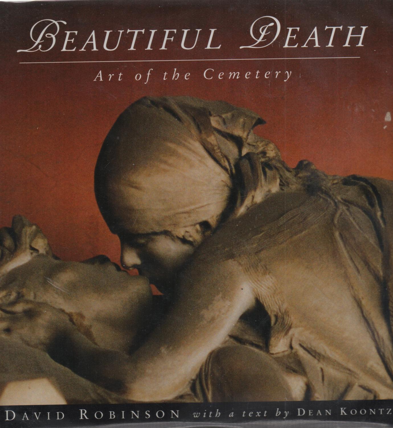 Beautiful Death : Art of the Cemetery SIGNED by Koontz by David ...