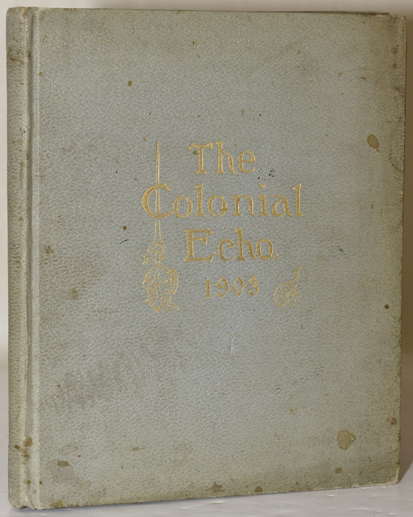 THE COLONIAL ECHO. 1903: Good binding Hard Cover (1903) | BLACK SWAN ...