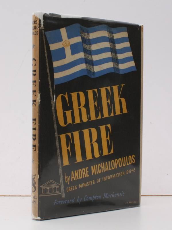 Greek Fire. With a Foreword by Compton Mackenzie. BRIGHT, CLEAN COPY IN ...