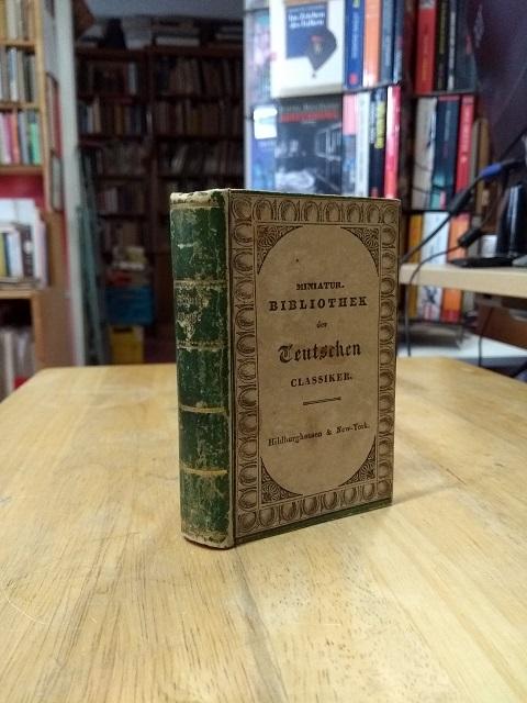 Miniatur-Bibliothek der Deutschen Classiker. 109., 110., 111. Lieferung ...
