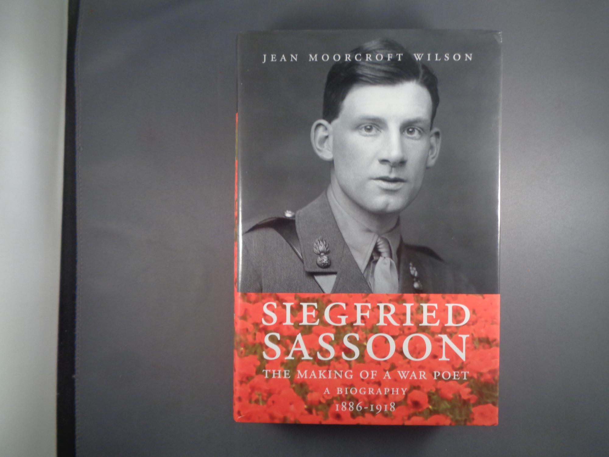 Siegfried Sassoon The Making Of A War Poet A Biography 18861918 Signed By The Author By Jean