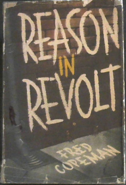 Reason In Revolt "For reason in revolt now thunders, And at last ends ...