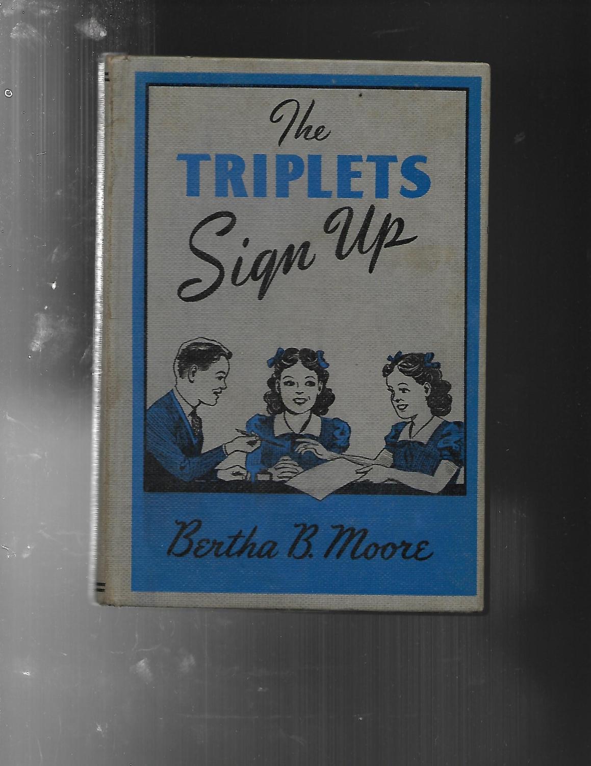THE TRIPLETS SIGN UPS 7th book in series by Bertha B Moore: Near Fine ...