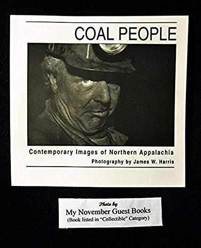 Coal People: Contemporary Images of Northern Appalachia by James W ...