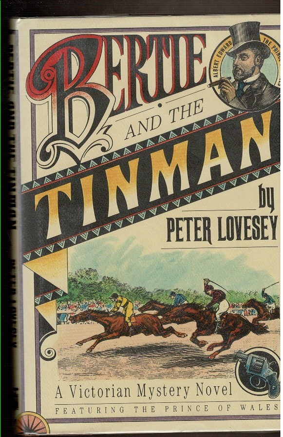 BERTIE AND THE TINMAN by Lovesey, Peter: Fine Hardcover (1988) First ...