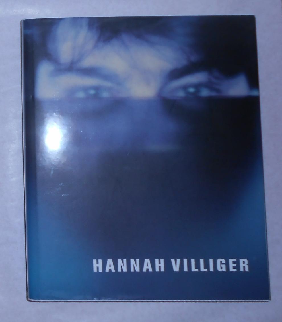 Hannah Villiger by VILLIGER, Hannah ] Jolanda Bucher and Eric Hattan ...