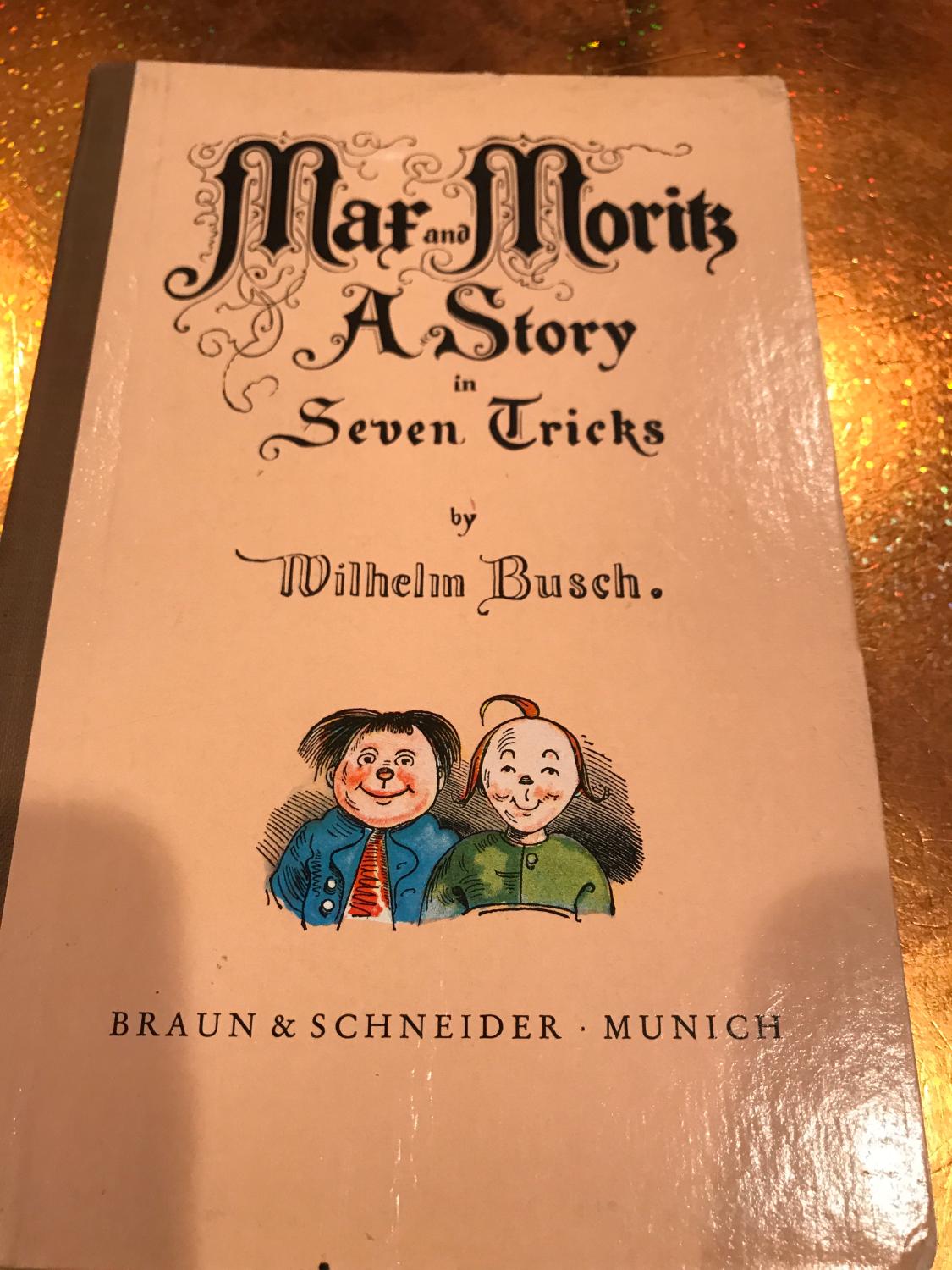 MAR AND MORITZ as tory in seven tricks by WILHELM BUSCH: NF Hardcover ...