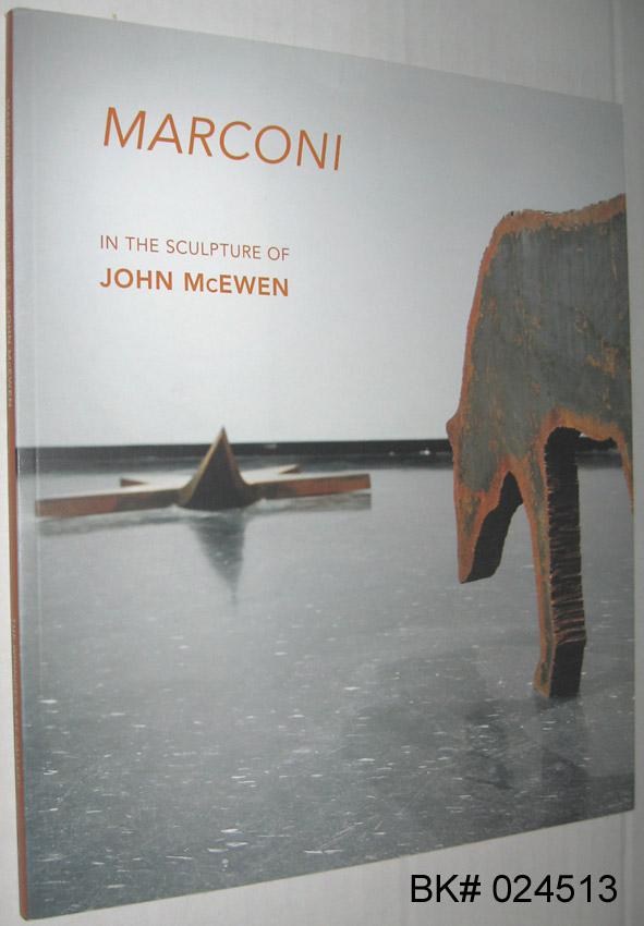 Marconi in the Sculpture of John McEwen by McEwen, John; Pollock, Ann ...