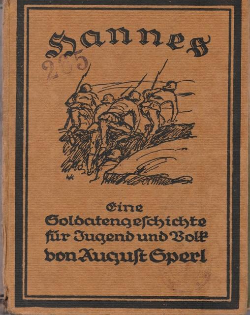 Hannes. Eine Soldatengeschichte für Jugend und Volk. Zeichnungen von ...