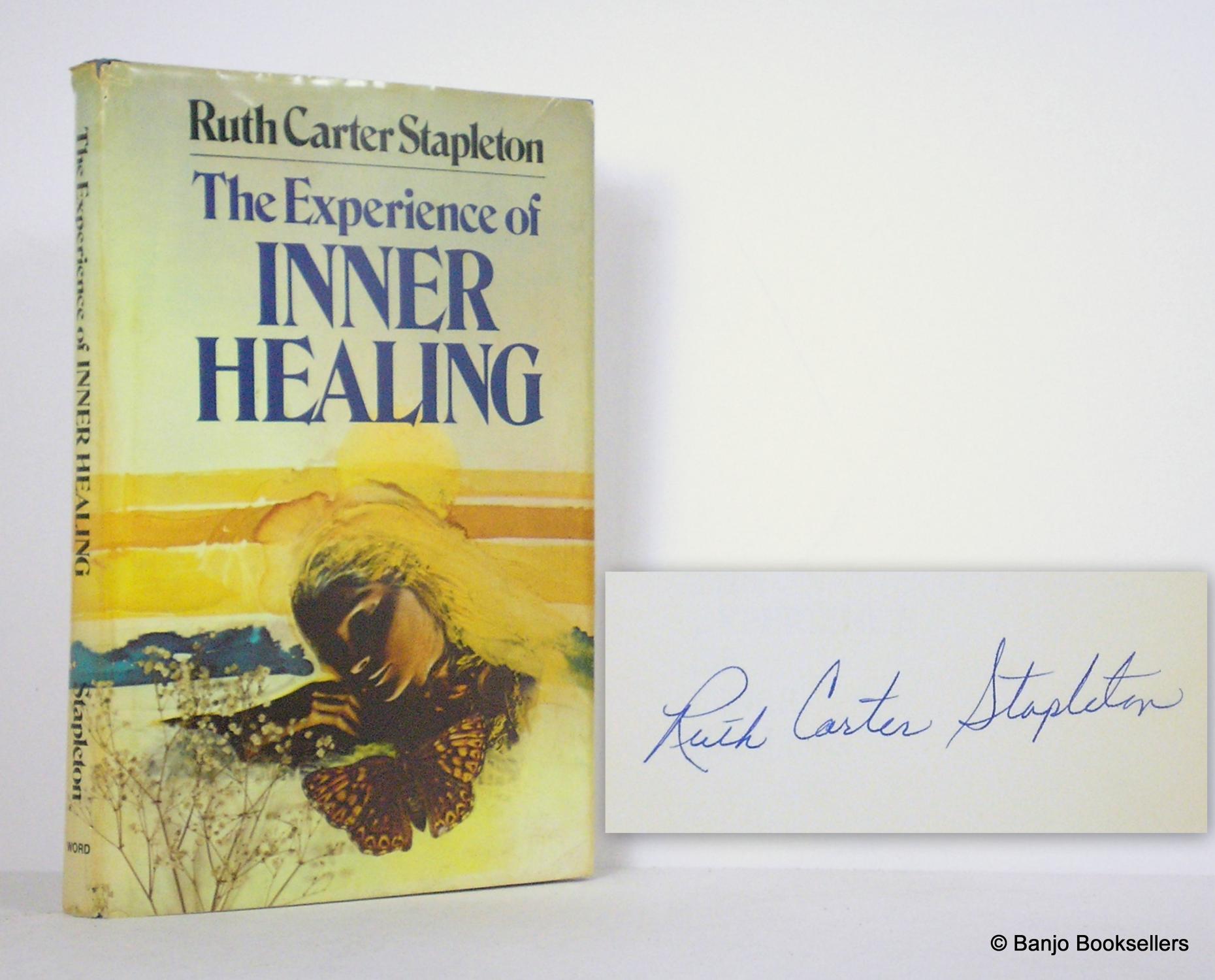 The Experience of Inner Healing by Stapleton, Ruth Carter: Very Good ...