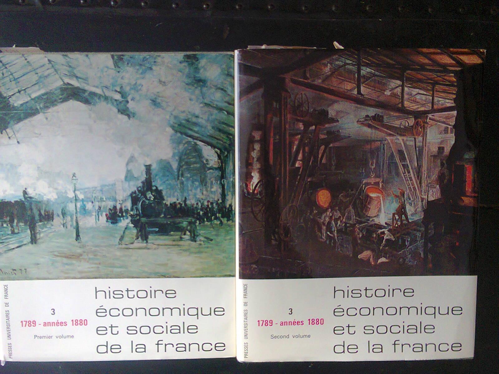 Histoire économique et sociale de la France 3 ; 1789 - années 1880 (2 ...