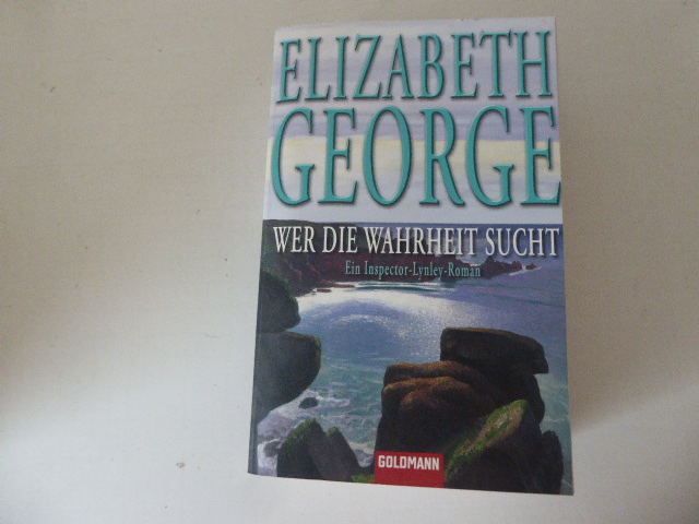 Wer die Wahrheit sucht. Ein Inspector-Lynley-Roman. TB von Elizabeth ...