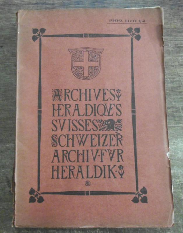 Schweizer (Schweizerisches) Archiv für Heraldik. Fast komplette Folge ...