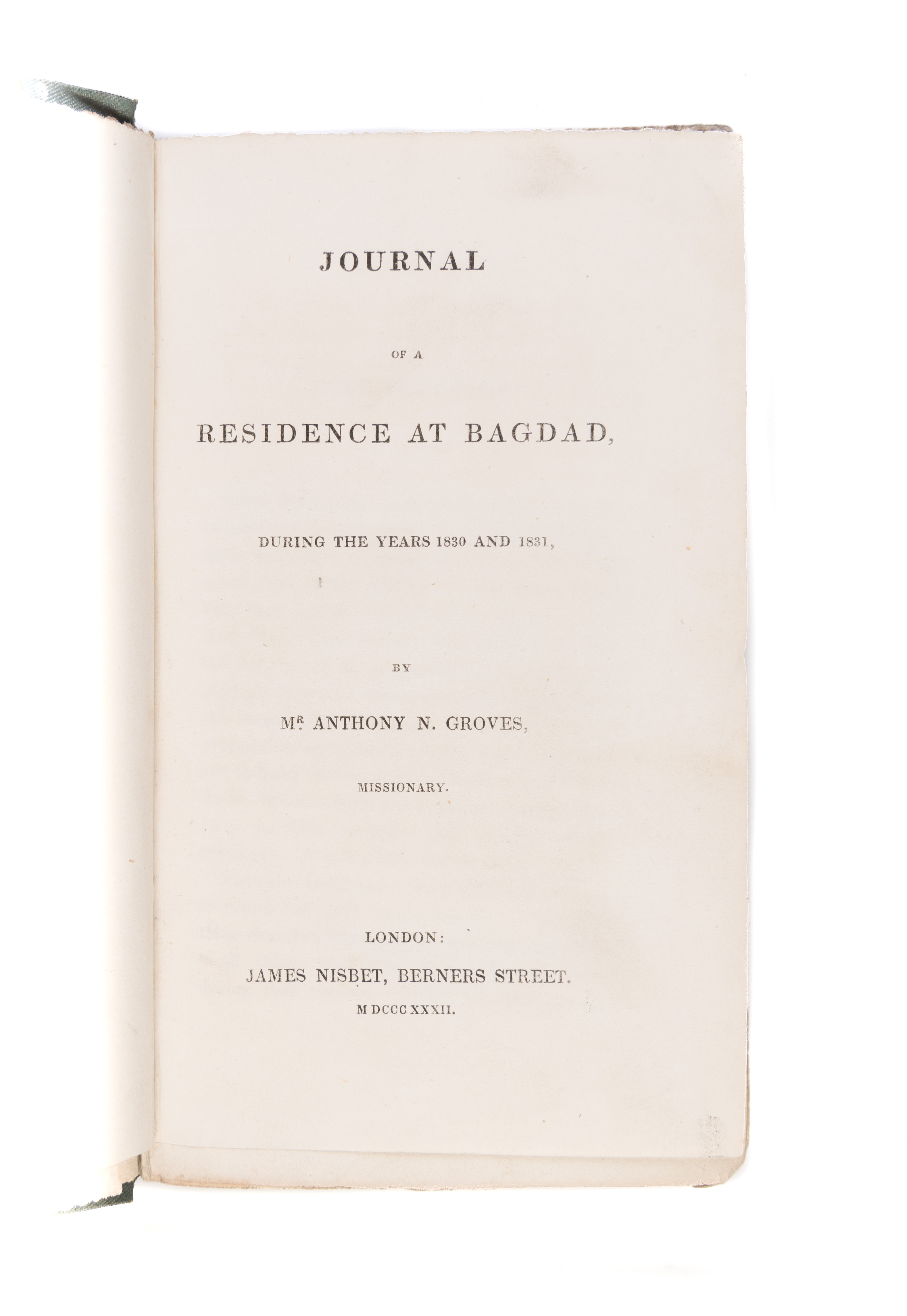 Journal of a Residence at Bagdad. by GROVES (Anthony N.): (1832 ...