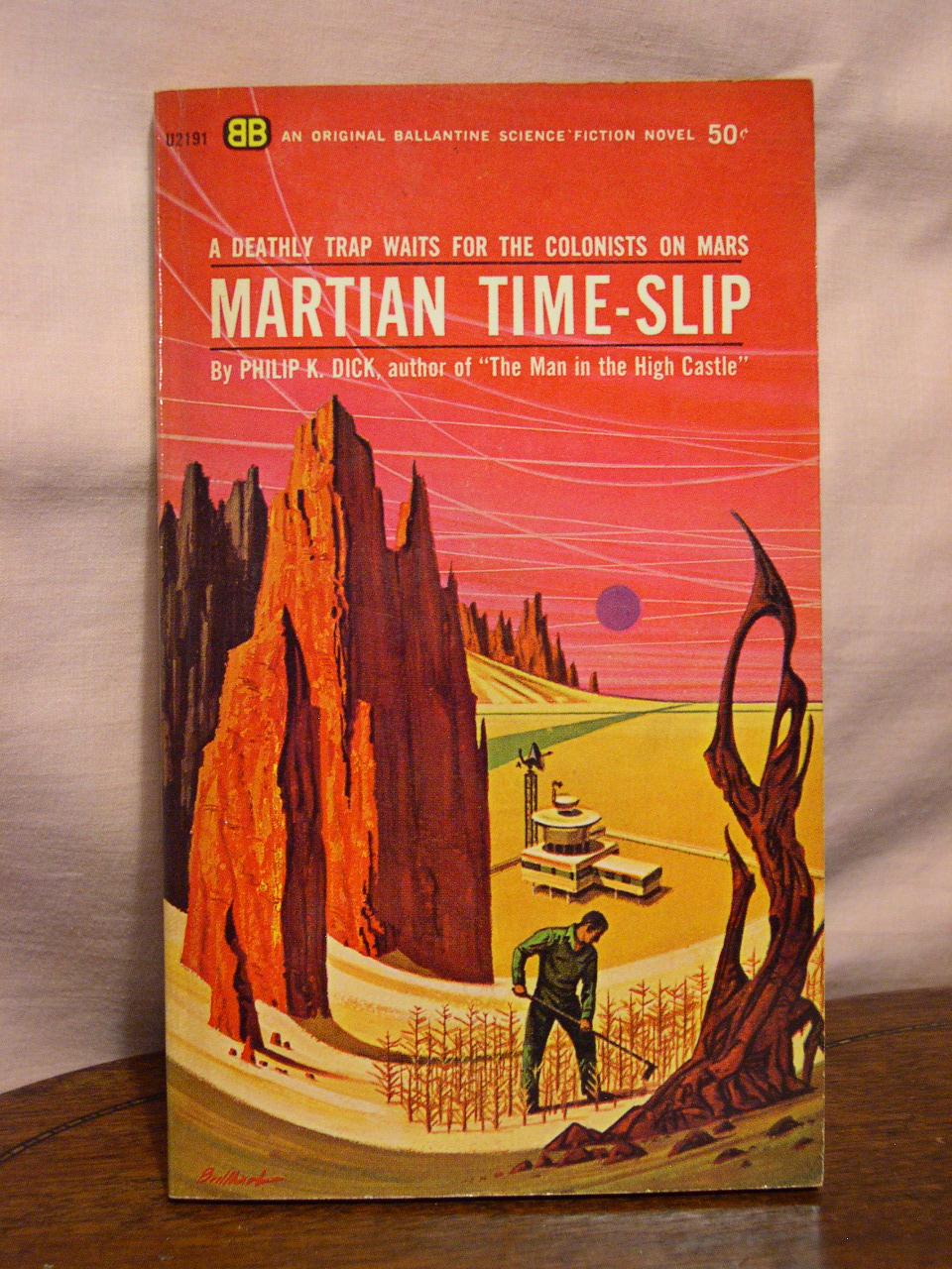 MARTIAN TIME-SLIP by Dick, Philip K.: Paperback (1964) First edition ...