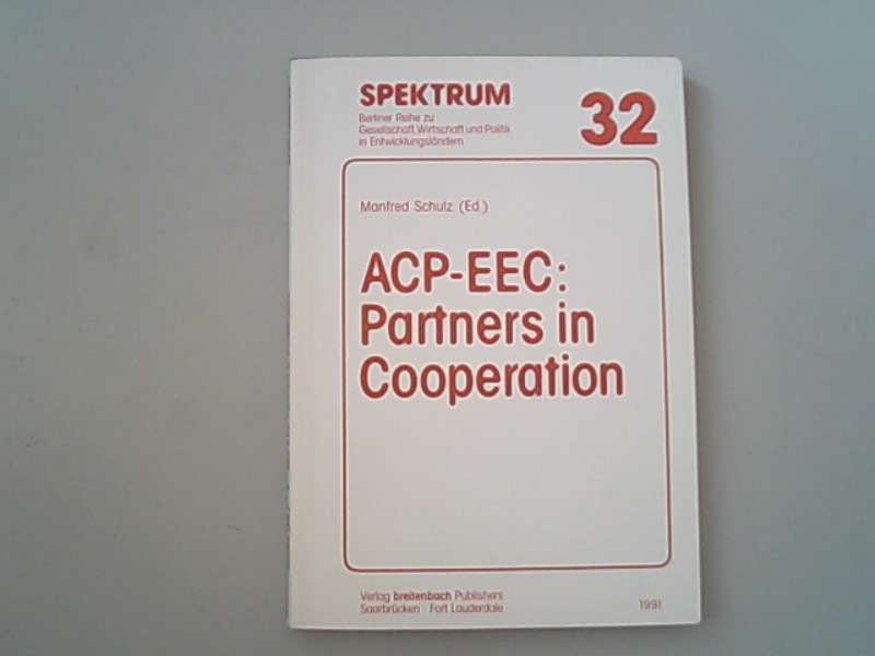 ACP-EEC: Partners in Cooperation von Schulz, Manfred,: (1991 ...