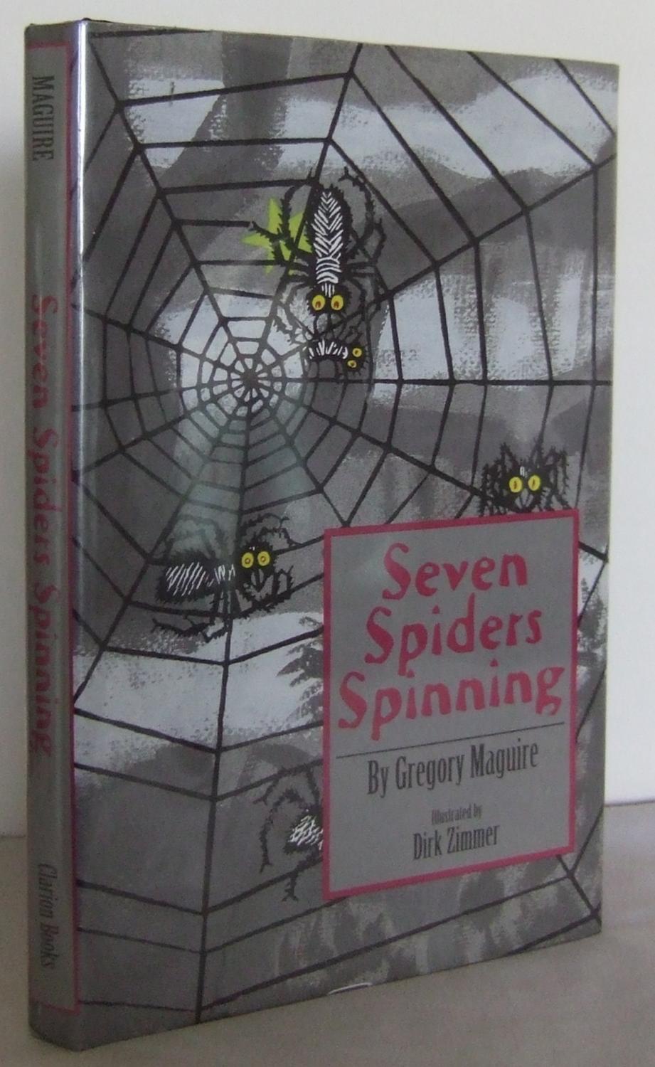 Seven Spiders Spinning by MAGUIRE, Gregory: Very Good Hardcover (1994 ...