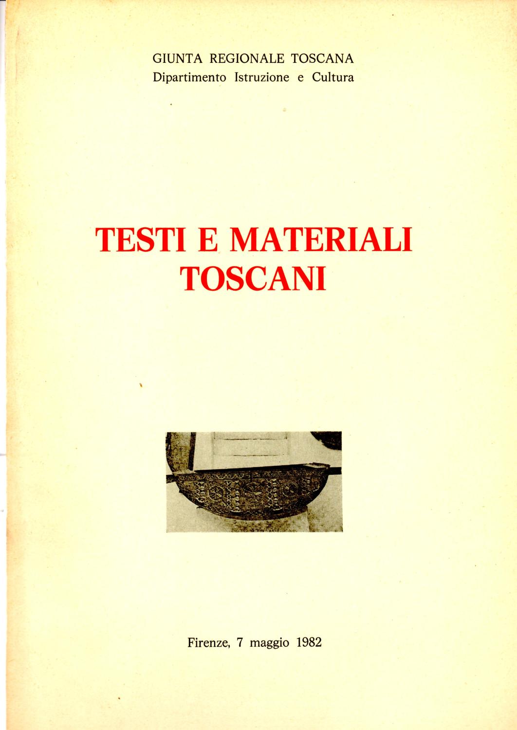 Testi e materiali toscani. Catalogo delle pubblicazioni curate dai ...