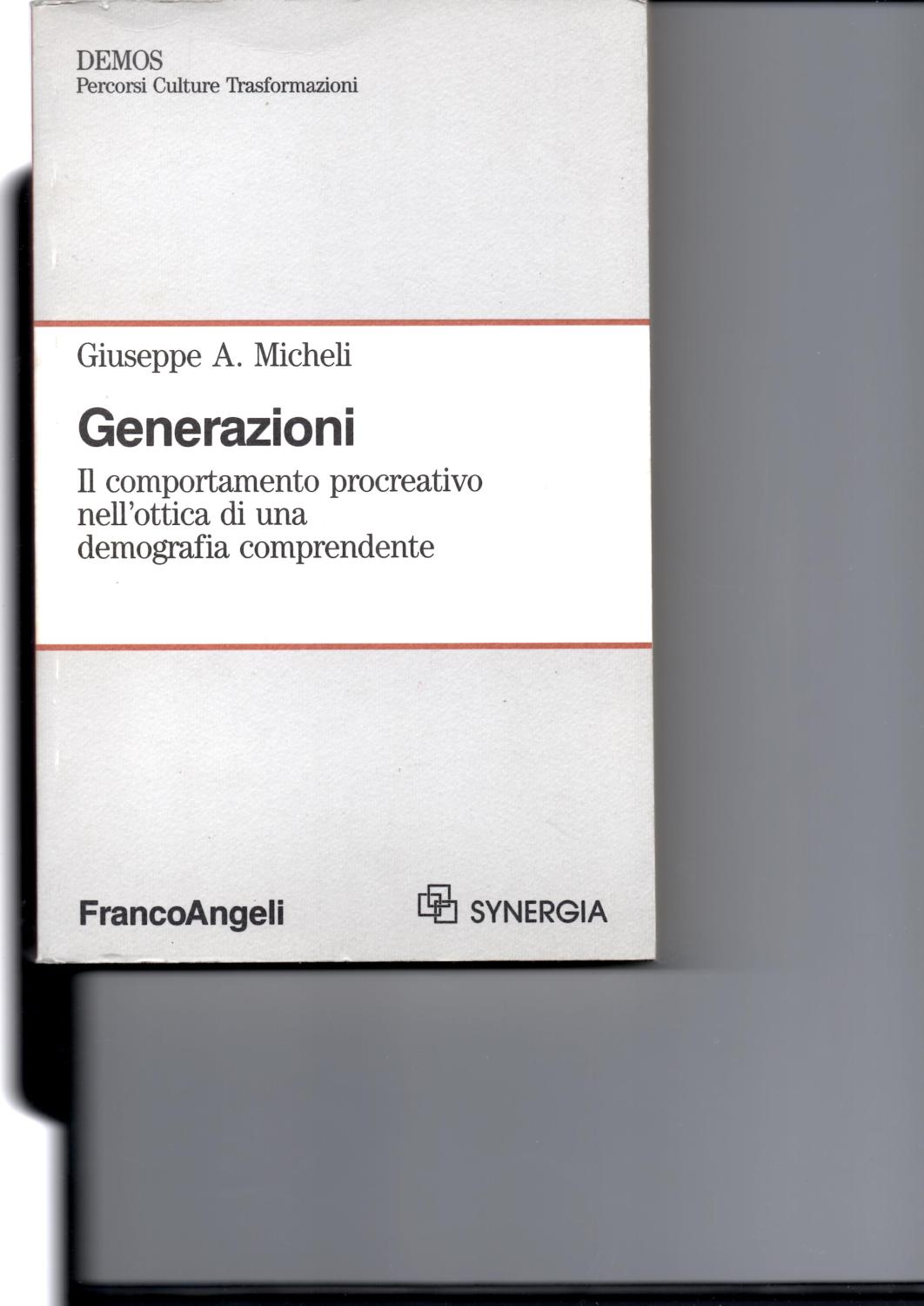 Generazioni. Il comportamento procreativo nell'ottica di una demografia ...