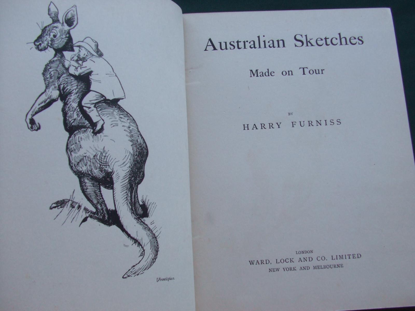 Australian Sketches Made on Tour by Furniss Harry: Very Good Publishers ...