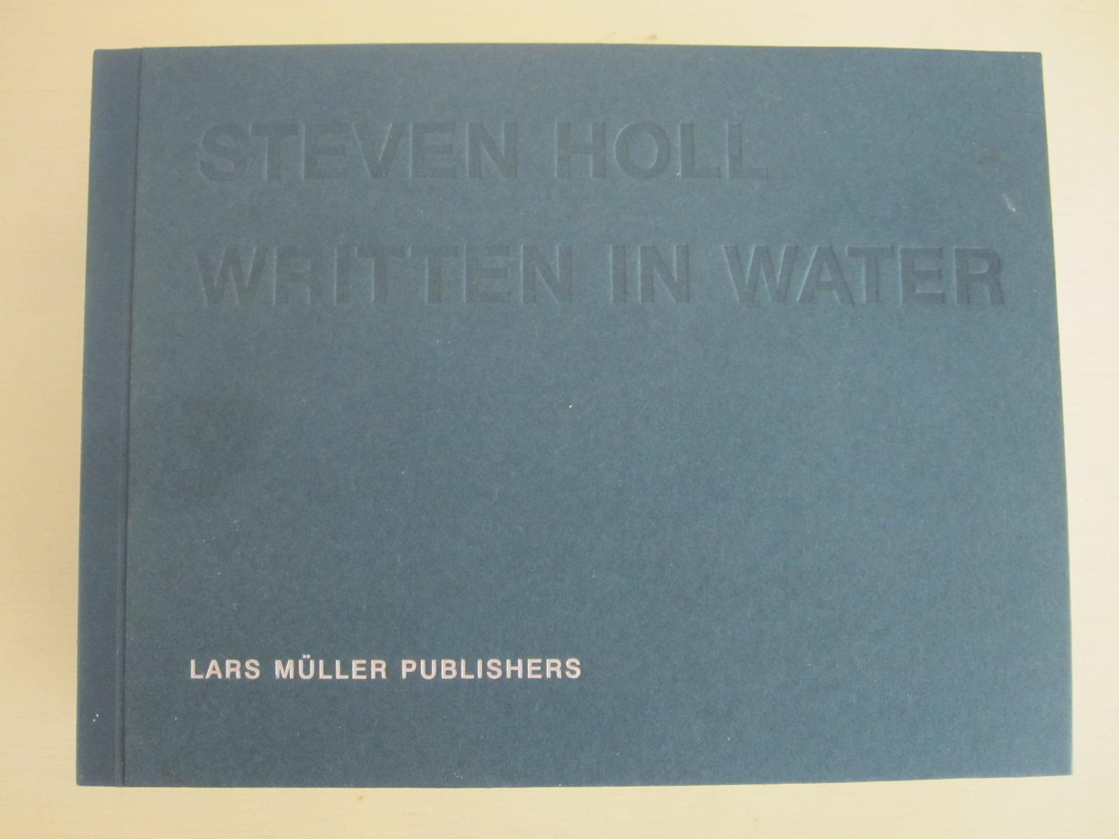 Steven Holl - Written in Water by Steven Holl: Fine Hardcover 1st ...