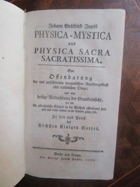 Physica-Mystica und Physica sacra sacratissima. nachgebunden: Jugel ...