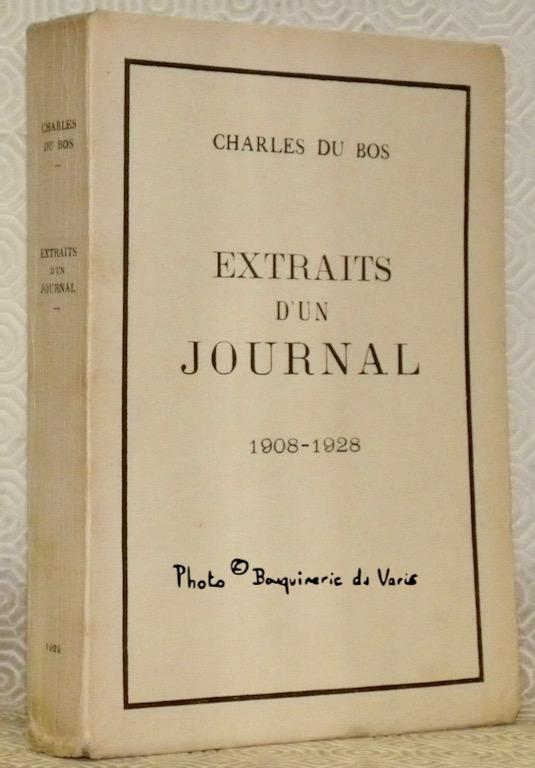 Extraits d'un journal 1908-1928. by DU BOS, Charles.: (1928) Magazine ...