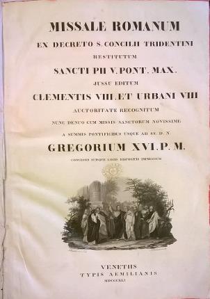 Missale romanum ex decreto S. Concilii Tridentini restitutum Sancti Pii ...