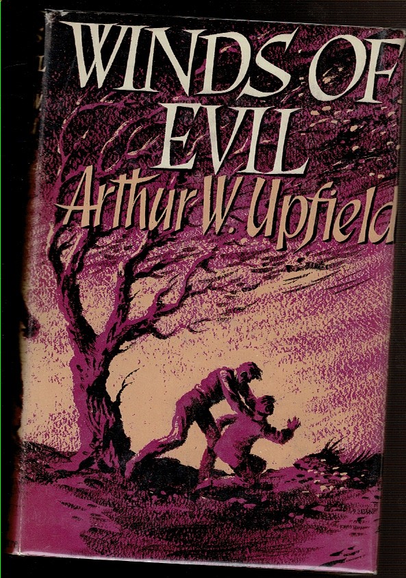 WINDS OF EVIL by Upfield, Arthur W.: Very Good+ Hardcover (1961) First ...